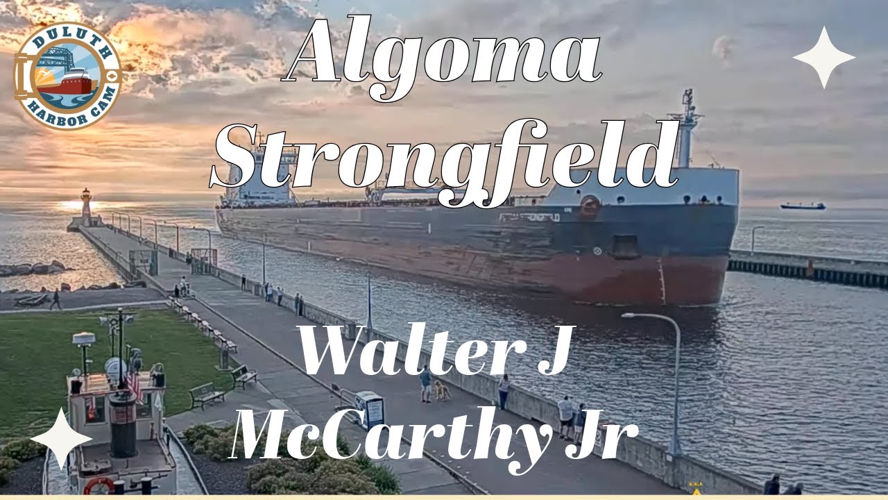 Video - Algoma Strongfield Arrives & Walter J McCarthy Jr departs In ...